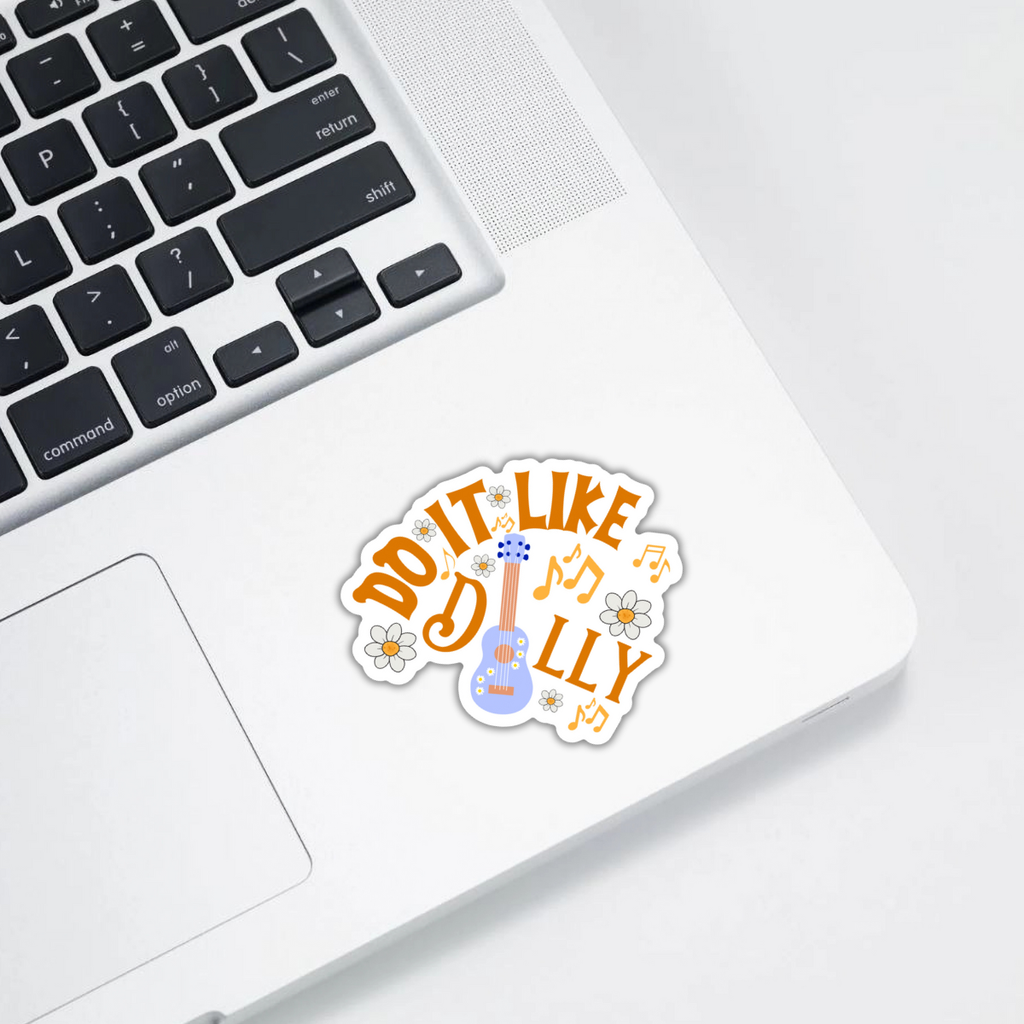 Do It Like Dolly Sticker – Lionheart Prints