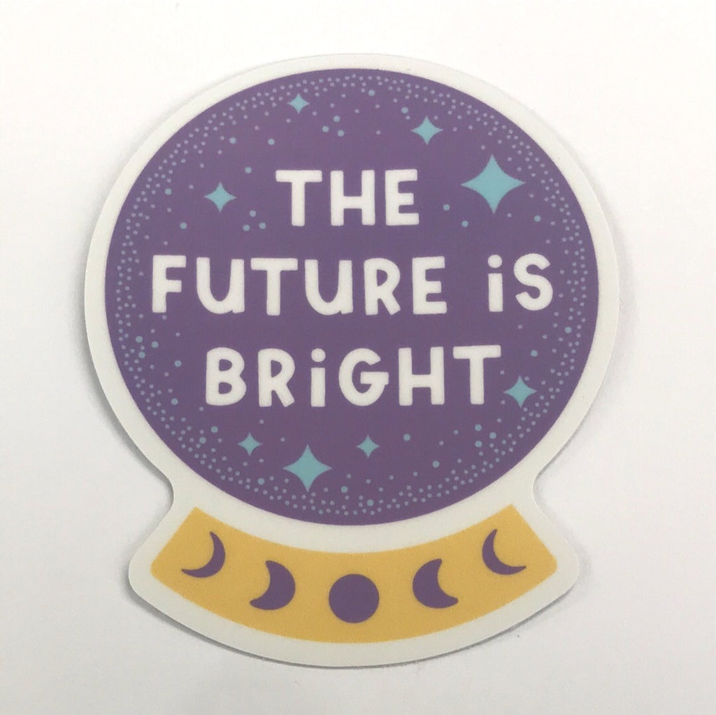 The Future Is Bright Sticker – Lionheart Prints